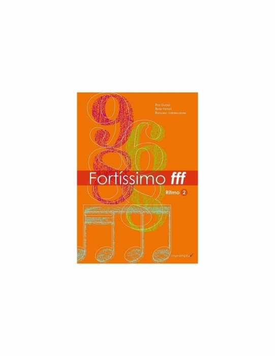 Fortissimo fff Ritmo 2, de Varios. Editorial IMPROMPTU EDITORES, S.L ...